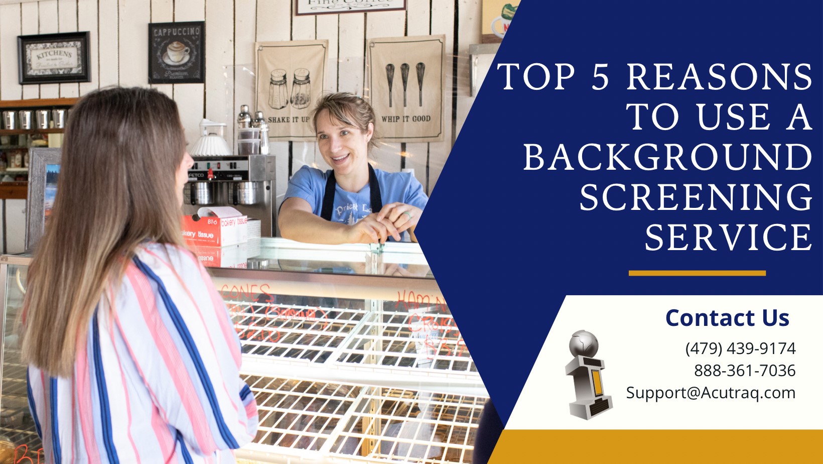 Top 5 Reasons to Use a Background Screening Service - ACUTRAQ
